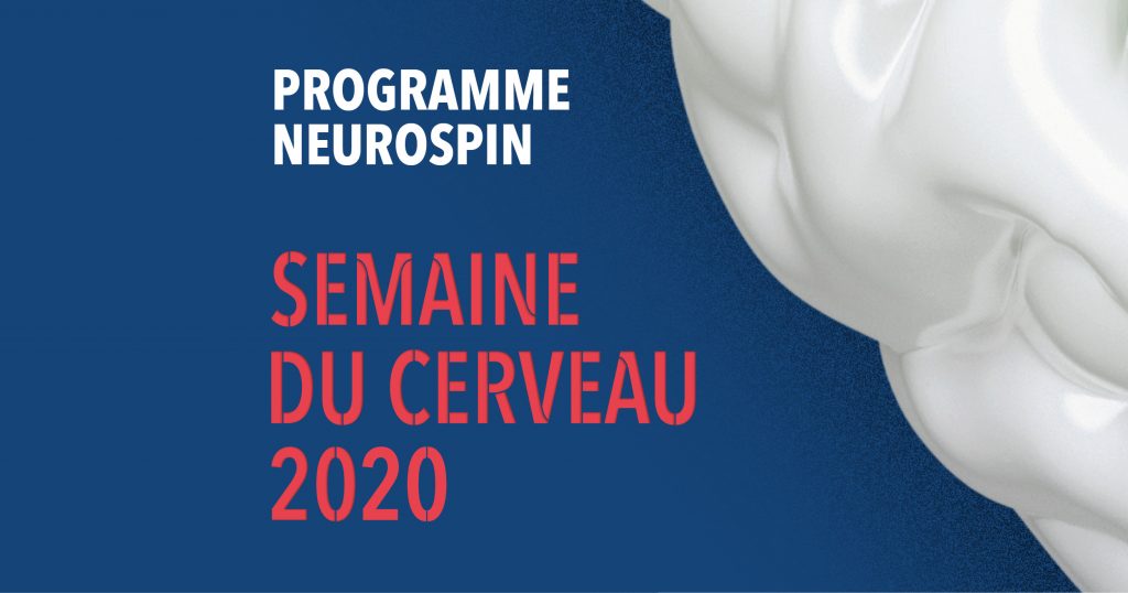 La Semaine du Cerveau à NeuroSpin - Semaine du Cerveau